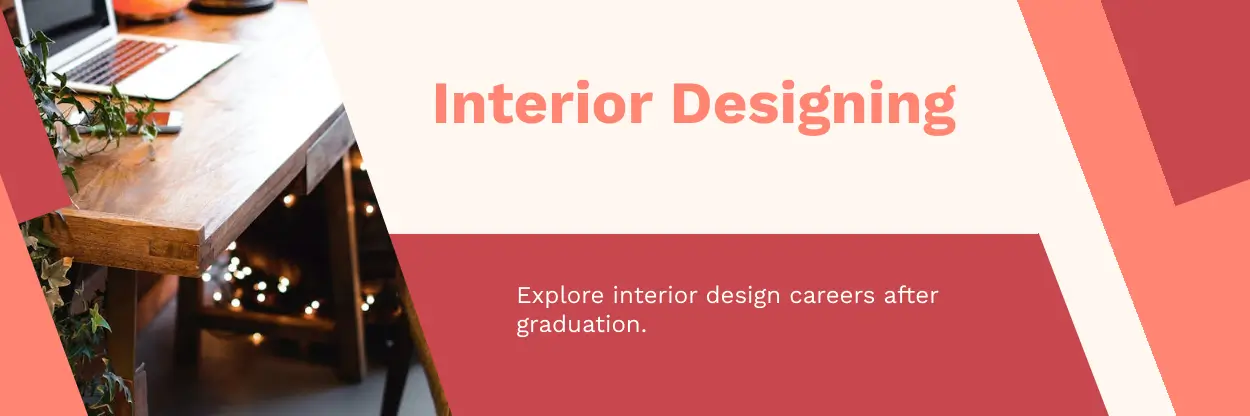 Career Opportunities in Interior Designing: A Guide for Graduates
